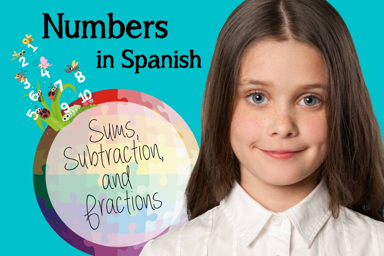 Numbers In Spanish Addition Subtraction And Fractions