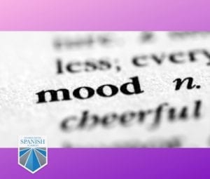 How to Talk About Your Mood in Spanish: Feelings, Emotions, and Mood