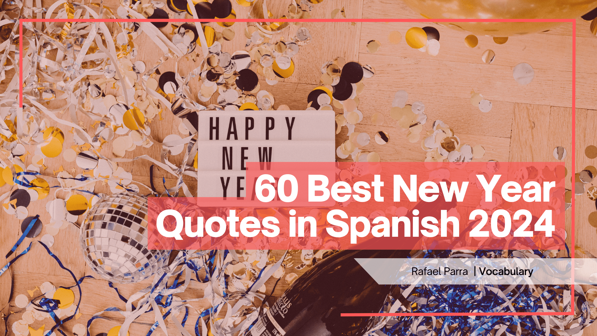 60 Best New Year Quotes in Spanish 2024