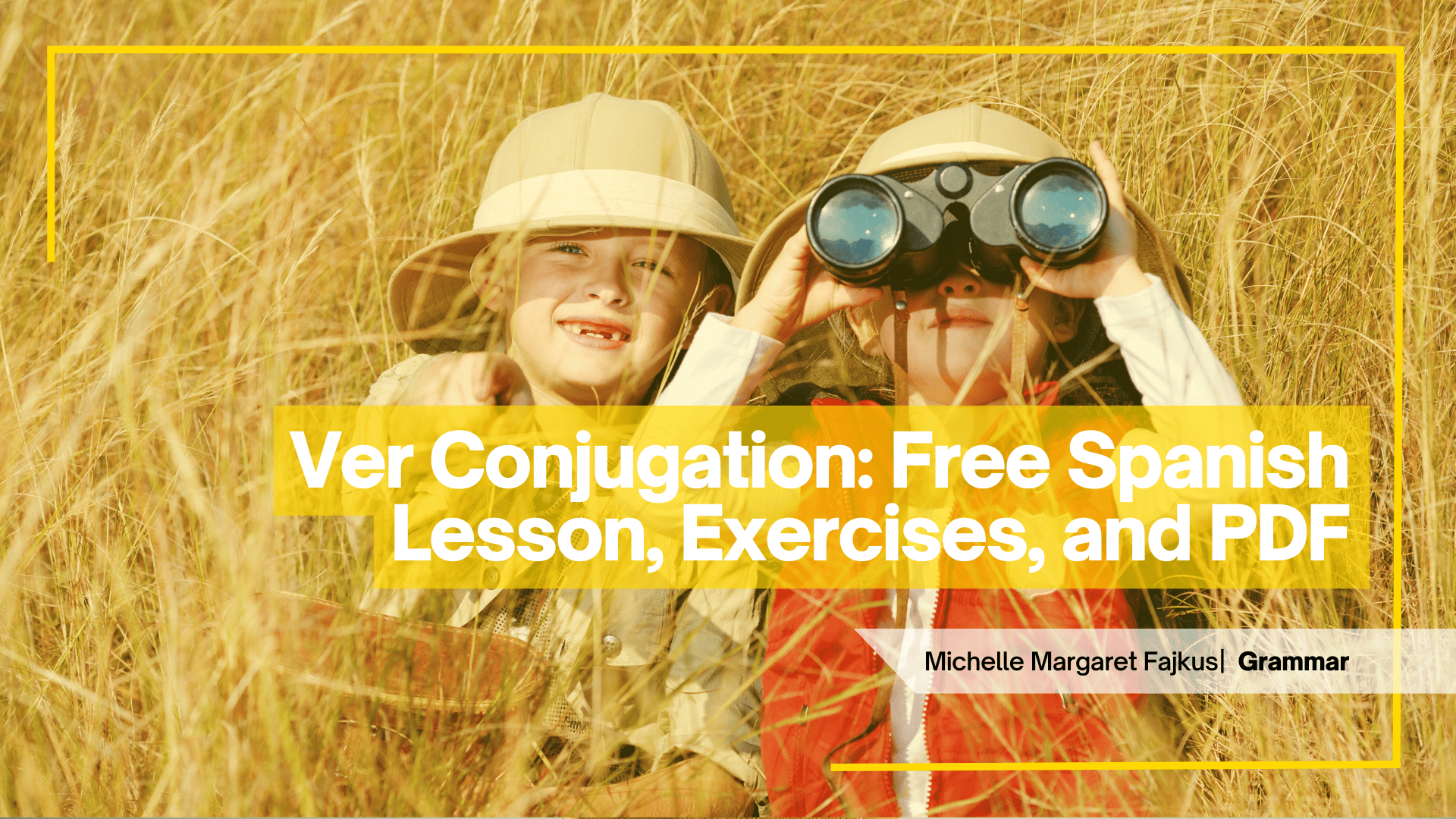 Ver Conjugation: Free Spanish Lesson, Exercises, and PDF