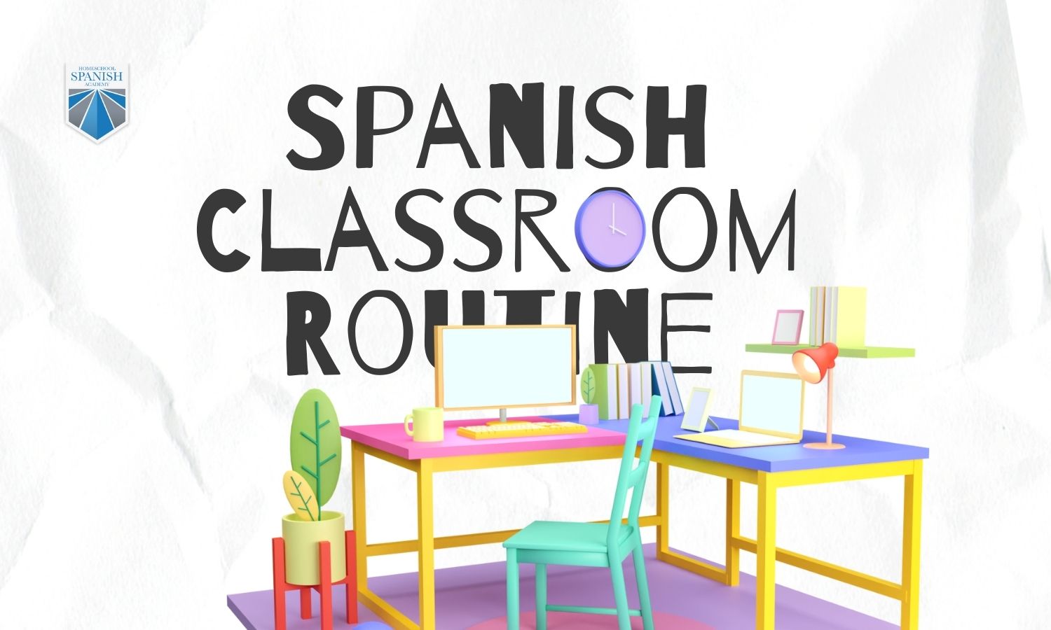 How to Recover Your Spanish Classroom from Summer Slump