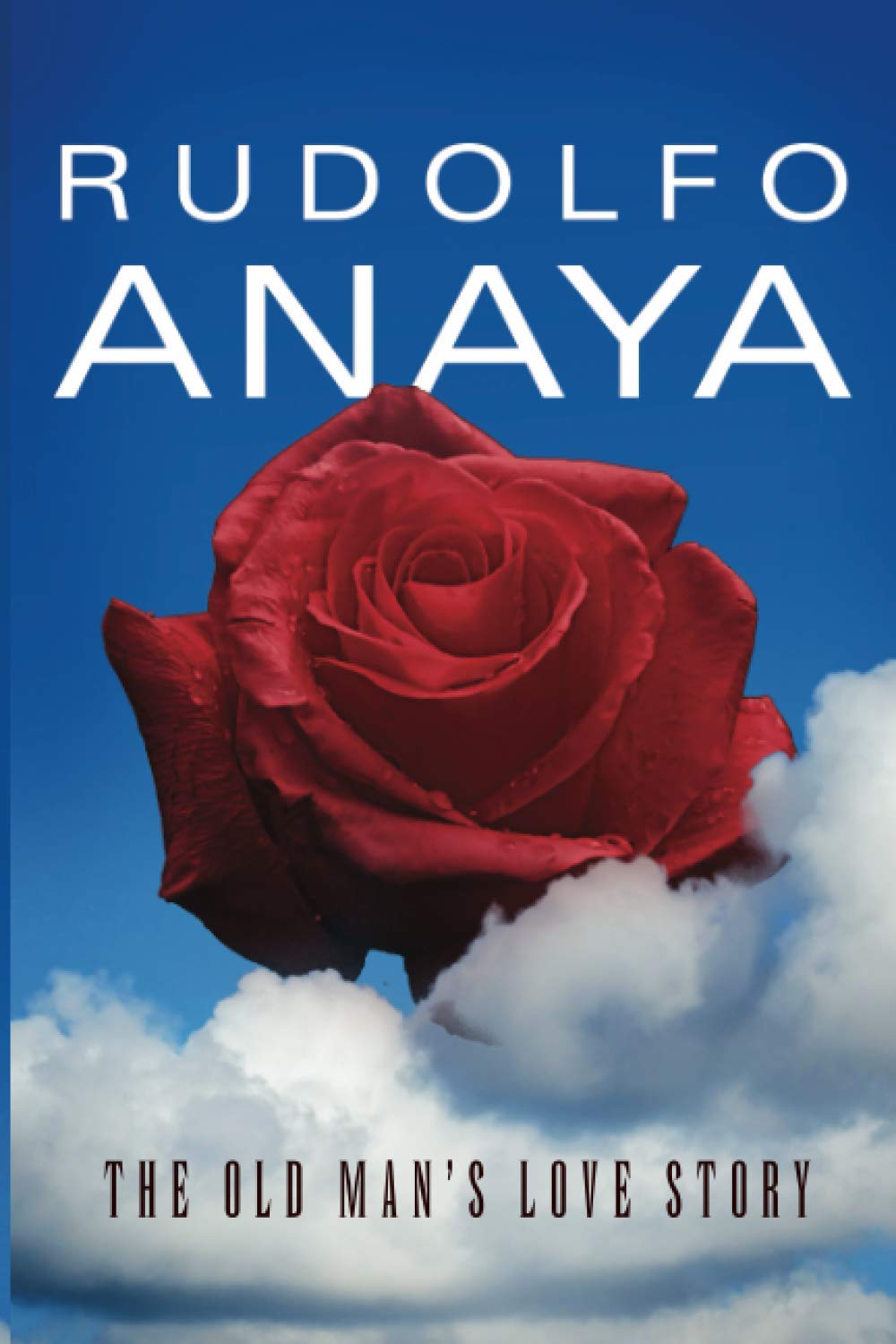 8 Books by Rudolfo Anaya: A Writer Devoted to His Heritage